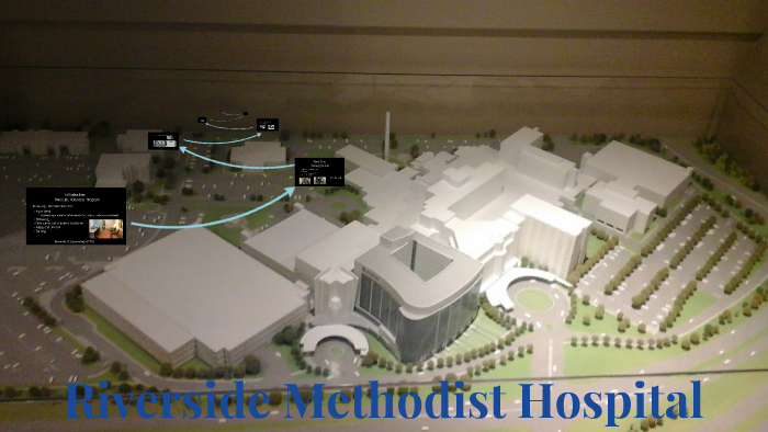 Riverside Methodist Hospital by Cadmon Osei-Amanquah on Prezi