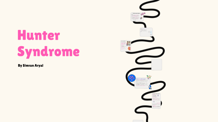 Hunter Syndrome by Simran Aryal on Prezi