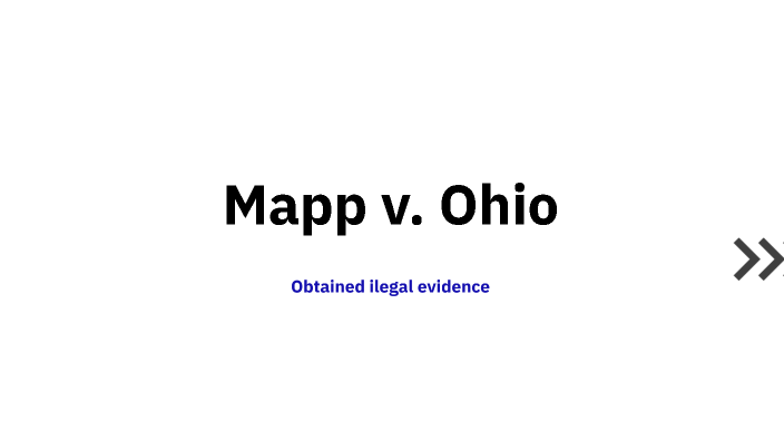Mapp vs Ohio by dalilah diaz on Prezi