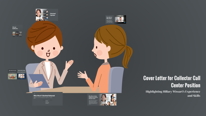 Cover Letter for Collector Call Center Position by Hillary Wissart on Prezi