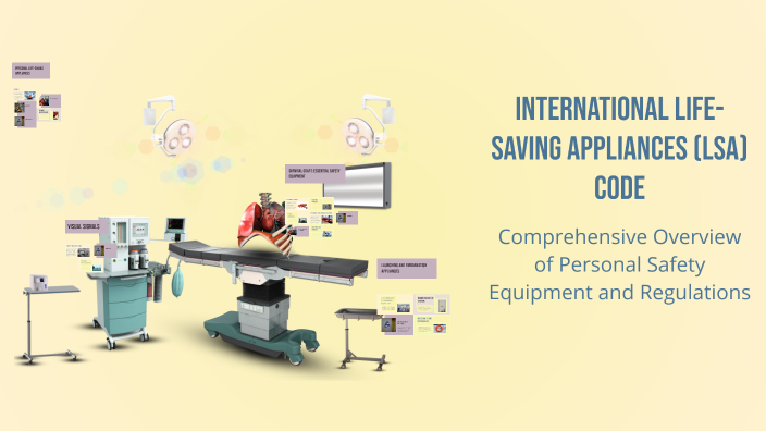 International Life-Saving Appliances (LSA) Code by Angie García Correa on Prezi