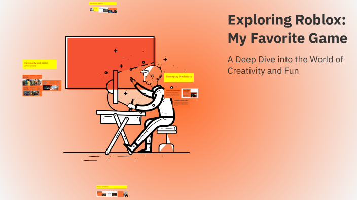 Exploring Roblox: My Favorite Game by Remi Crosbie on Prezi