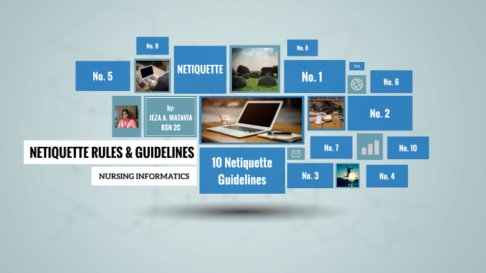 NETIQUETTE RULES AND GUIDELINES by JEZA MATAVIA on Prezi