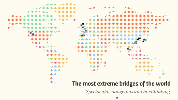 The most extreme bridges in the world by Karolina Marczak on Prezi