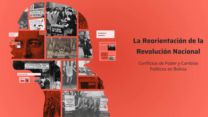 La Reorientación de la Revolución Nacional by Danny Valeriano on Prezi