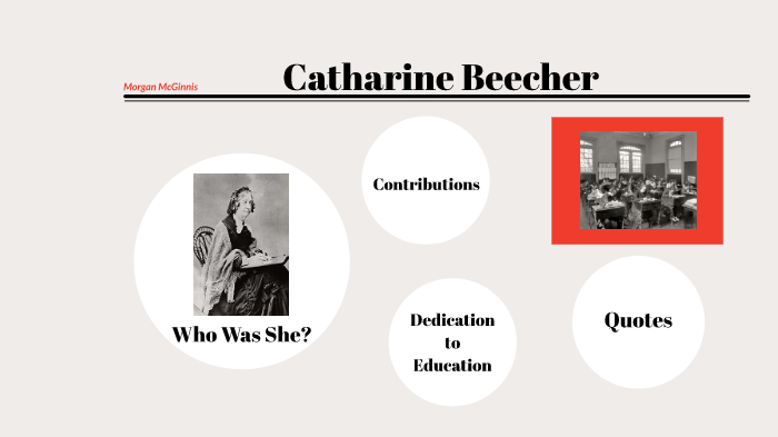 Catharine Beecher by Morgan M on Prezi