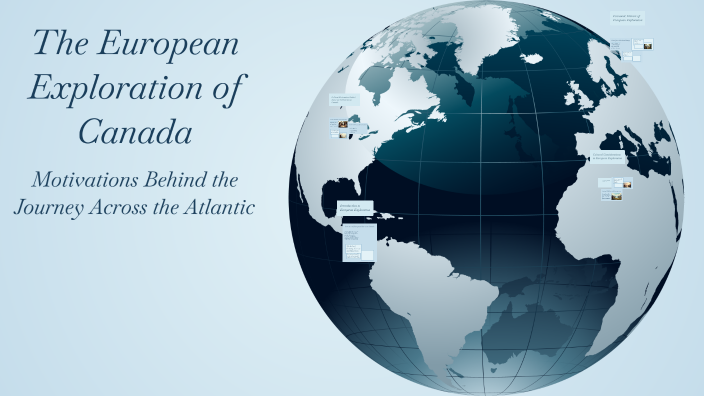 The European Exploration of Canada by Andy Gaona Sanchez on Prezi