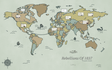 Rebellions Of 1837 by Jadyn Sidhu on Prezi