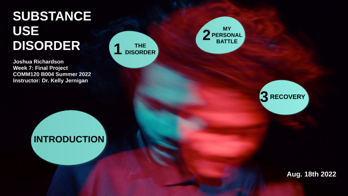 Substance Use Disorder Presentation by Joshua Richardson on Prezi