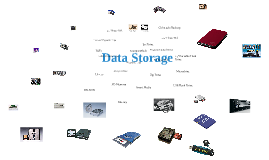 Computer Data Storage Through The Ages by Duy Nguyen on Prezi