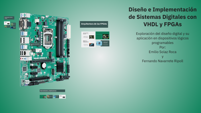 Diseño e Implementación de Sistemas Digitales con VHDL y FPGAs by Sr222 on Prezi