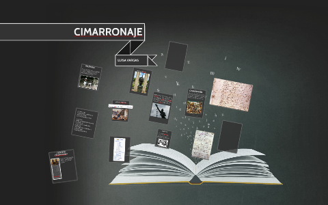 ¿ QUE ES EL CIMARRONAJE? by Luisa Vargas on Prezi