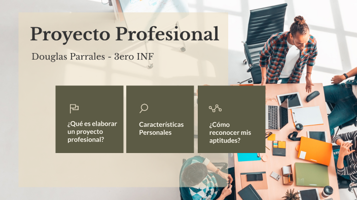 Proyecto Profesional - FOL by Douglas Parrales on Prezi
