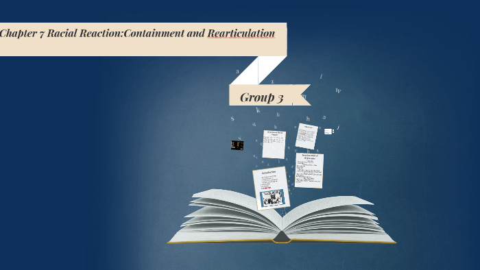 Chapter 7 Racial Reaction:Containment and Rearticulation by Sharonda ...