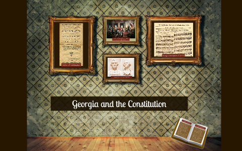 SS8H4 Georgia and the Constitution by Melissa Houghton on Prezi