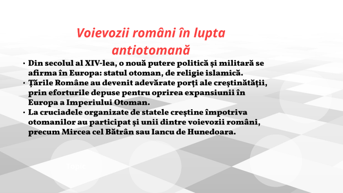 Voievozii români în lupta antiotomană by Surubaru Andreea Petruta on Prezi