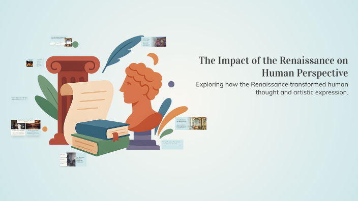 The Impact of the Renaissance on Human Perspective by ISAIAH GIBSON on ...