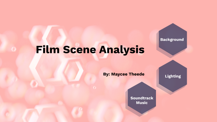 Film Scene Analysis by Maycee Theede on Prezi