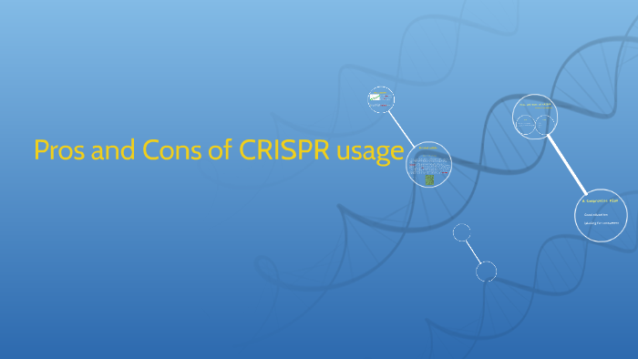 Pros and Cons of CRISPR usages by 명준 이 on Prezi