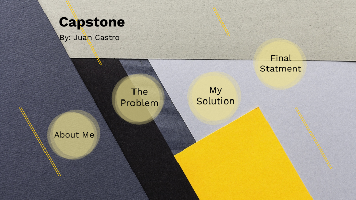 Capstone by Juan Castro on Prezi