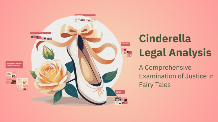 Cinderella Legal Analysis by Julianna Williams on Prezi