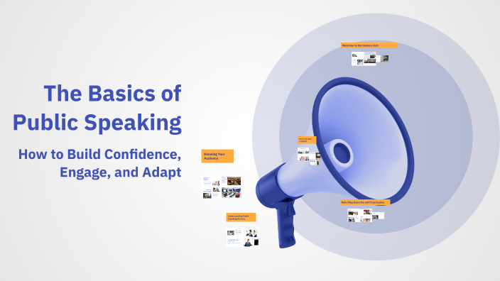 The Basics of Public Speaking by barbara bada on Prezi