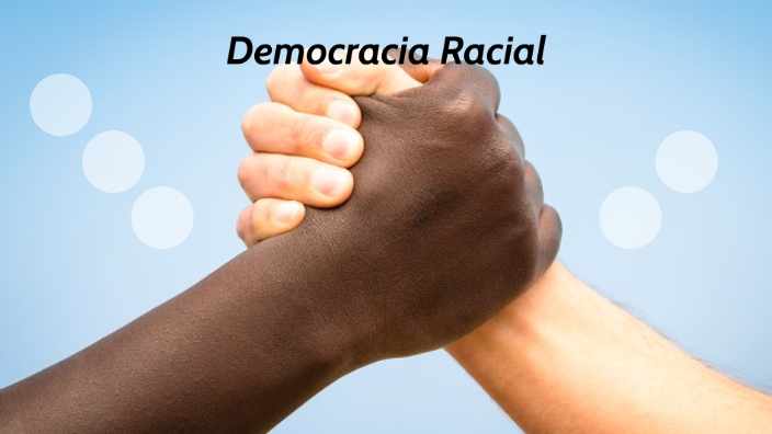 democracia racial by Maria Eduarda Bergamini Barbosa on Prezi