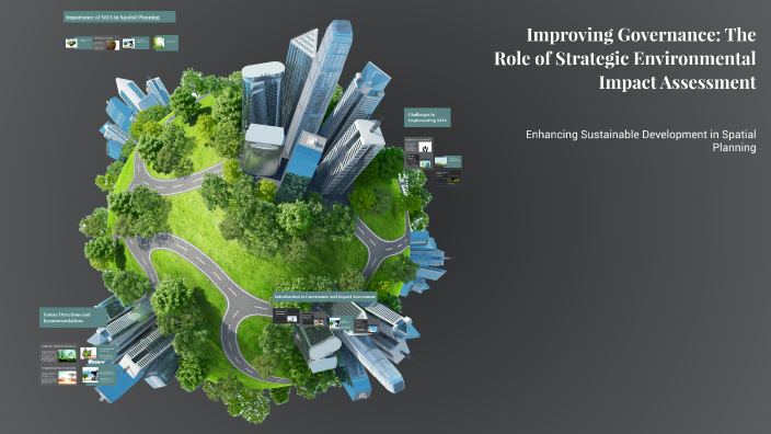 Improving Governance: The Role of Strategic Environmental Impact ...