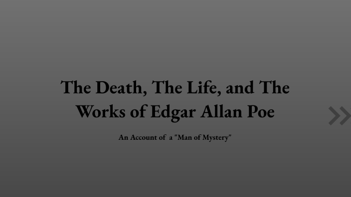 The Death, The Life, and The Works of Edgar Allan Poe by Patrick Dennis ...