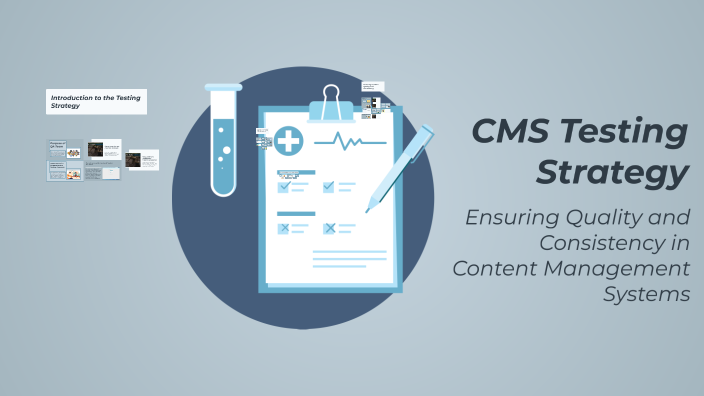 CMS Testing Strategy by Maria Fredric on Prezi