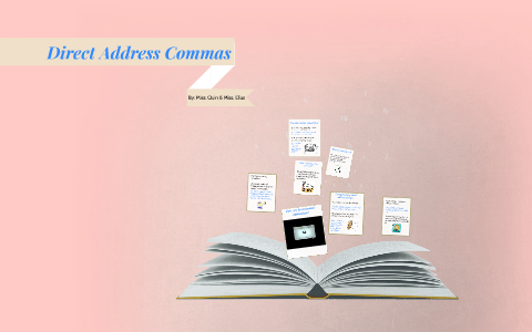 Direct Address Commas by Mary Elias on Prezi