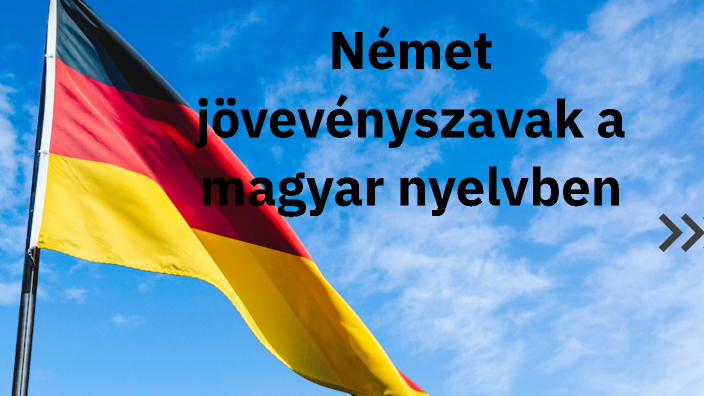 Német jövevényszavak by Gyöngyi Dulka on Prezi