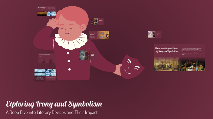 Exploring Irony and Symbolism by fiona on Prezi