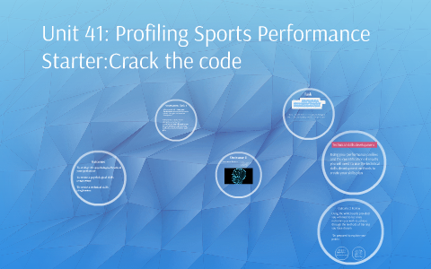 Unit 41: Profiling Sports Performance by dan clarke on Prezi