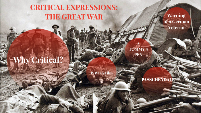 Expressions of the Great War by Chad James hapshe on Prezi