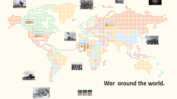War around the world. by Jessica Murray on Prezi