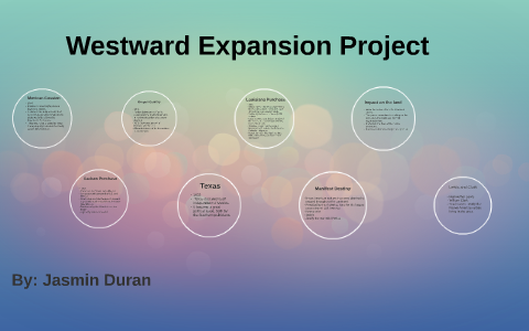 Westward Expansion Project by jasmin duran on Prezi