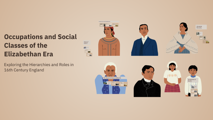 Occupations and Social Classes of the Elizabethan Era by Shreya Venkat ...
