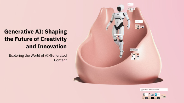 Generative AI: Shaping the Future of Creativity and Innovation by ...