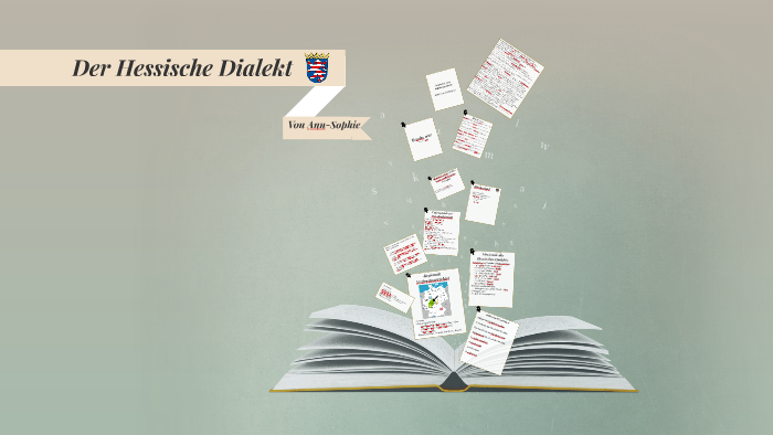 Der Hessische Dialekt by Ann-Sophie Nagel on Prezi