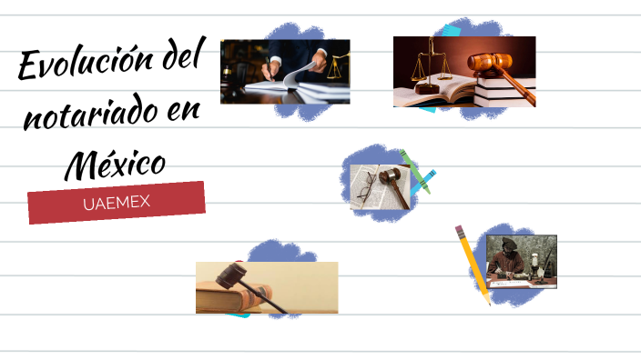 Evolución del notariado en México by Arantza Ramirez on Prezi