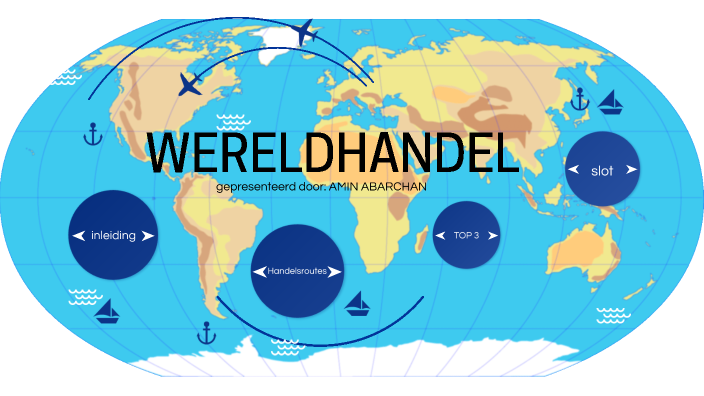 Wereldhandel by Amin Abarchan on Prezi