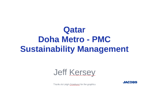 Jeff Kersey Sustainability Qatar Presentation by Leigh Crowhurst on Prezi