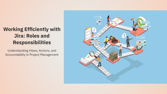 Working Efficiently with Jira: Roles and Responsibilities by Ross ...