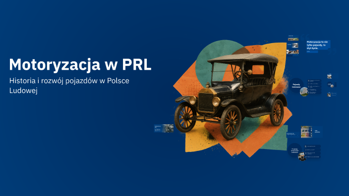 Motoryzacja w PRL by Borys Rokita on Prezi