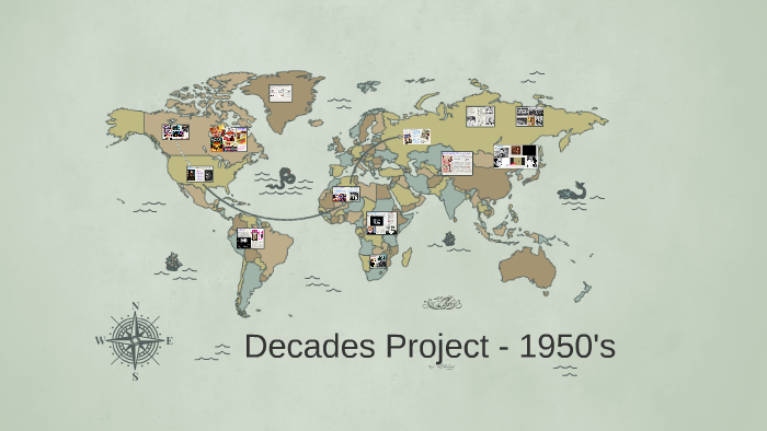 1950s Decade Project by Trish T on Prezi