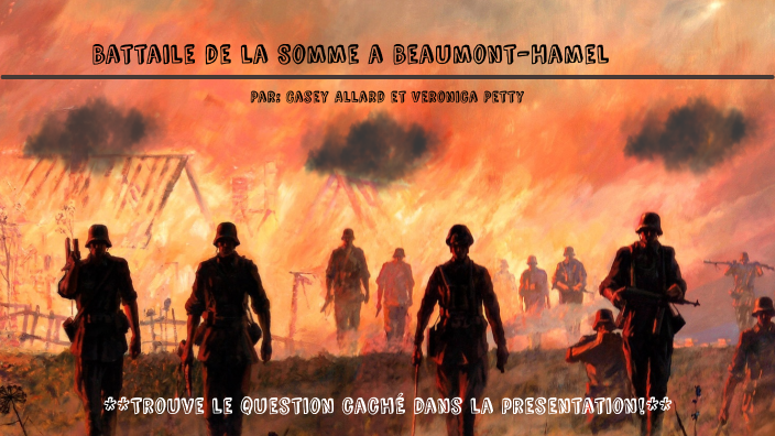 Battaile de la Somme et de Beaumont-Hamel - Casey et Veronica by ...