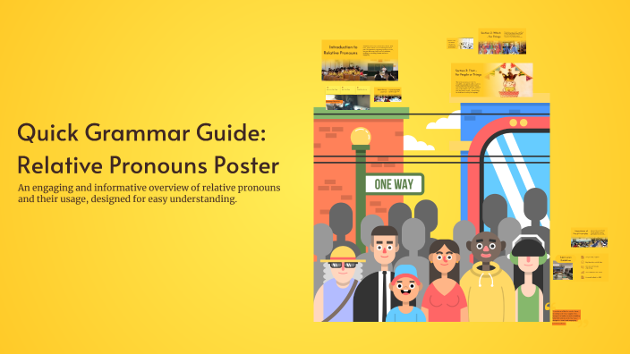 Quick Grammar Guide: Relative Pronouns Poster by Fiorella Gonzalez on Prezi