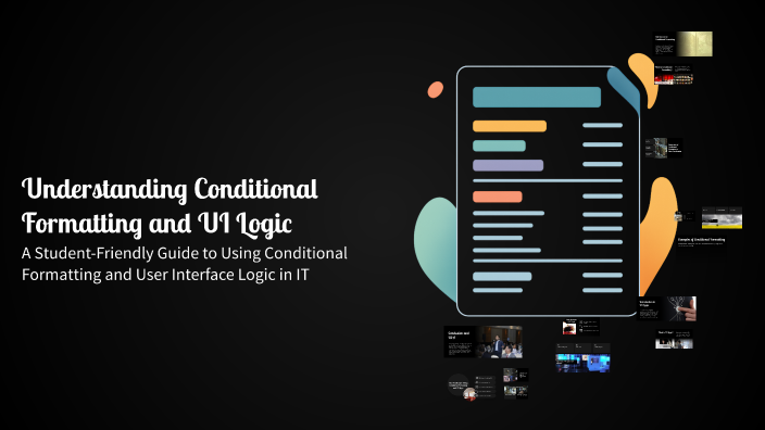 Understanding Conditional Formatting and UI Logic by irzi adnane on Prezi