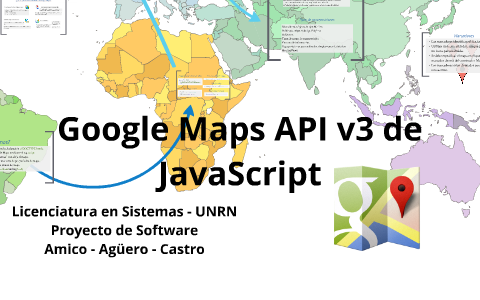 Versión 3 del API de JavaScript de Google Maps by Gustavo Andrés Agüero ...
